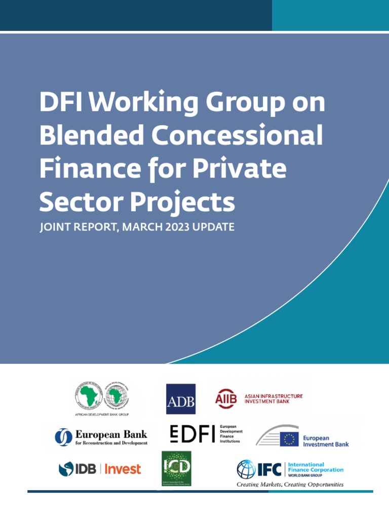 2022 DFI Working Group Joint Report On Blended Concessional Finance For Private Sector Projects ...