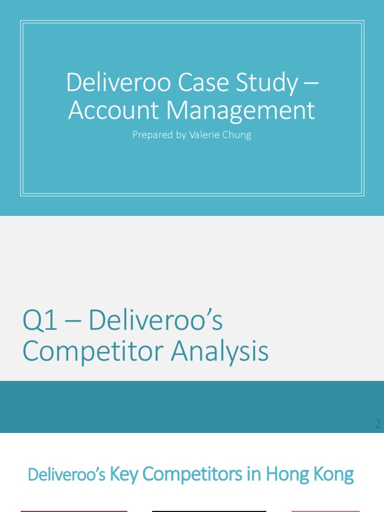 Deliveroo - Case Study Presentation - Valerie Chung PDF | PDF | Revenue ...