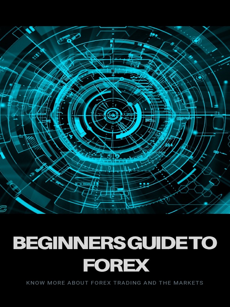 Beginner S Guide To Forex Trading Pdf Foreign Exchange Market Trade
