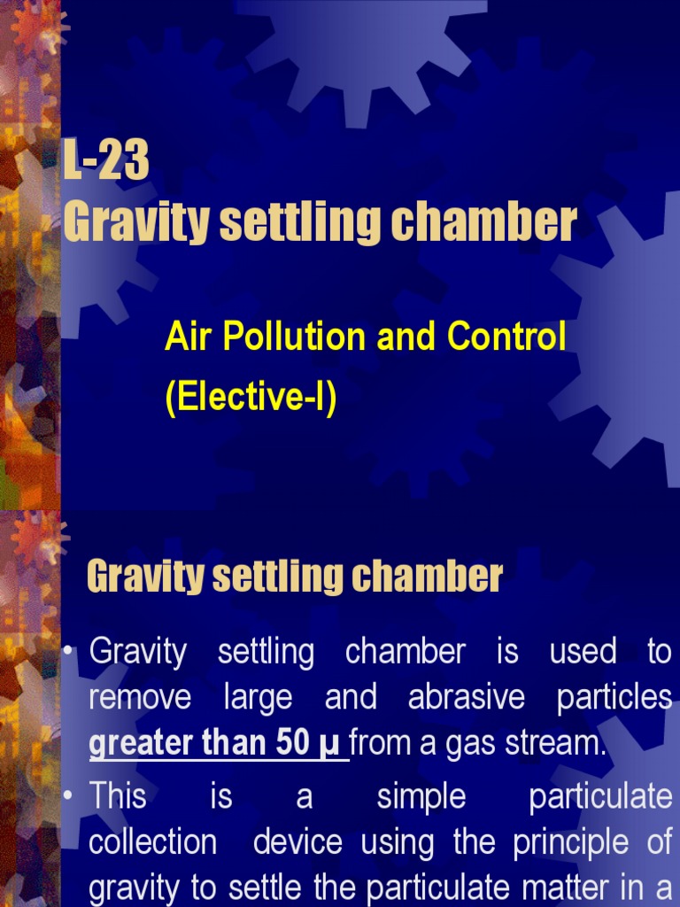L 23and L 24 Gravity Settling Chamber | PDF | Particulates | Gases