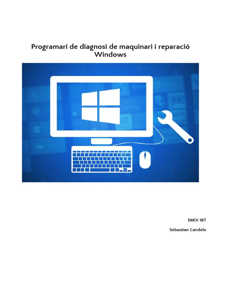 Programari de Diagnosi de Maquinari I Reparació Windows: Smix 1Bt Sebastian Candelo | PDF