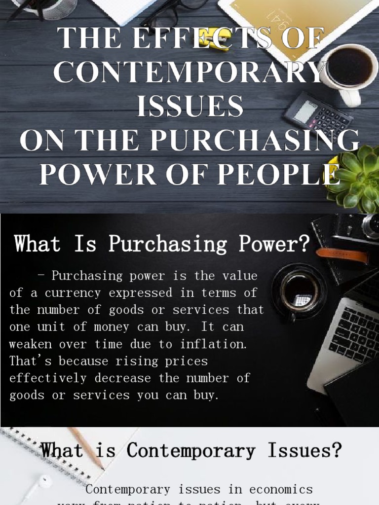 THE EFFECTS OF CONTEMPORARY ISSUES ON THE PURCHASING POWER - Applied ...