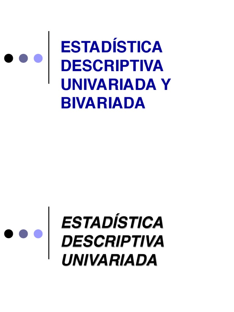 Estadistica Descriptiva Univariada y Biv | PDF | Media | Matemáticas