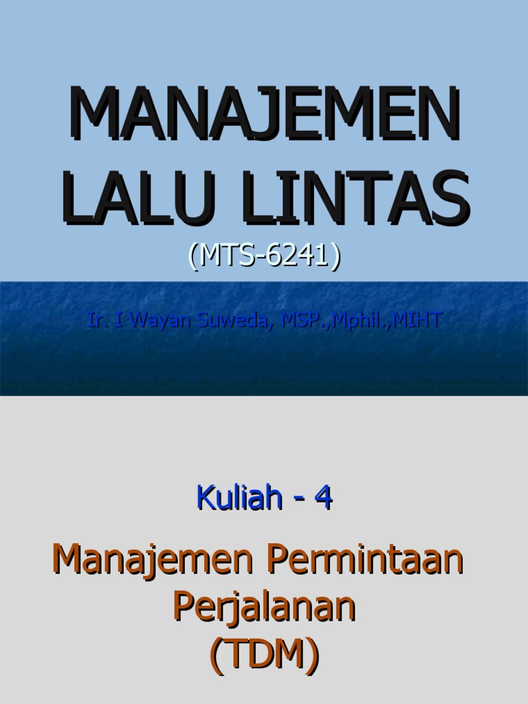 Powerpoint Kuliah MNJM Lalin-4 | PDF
