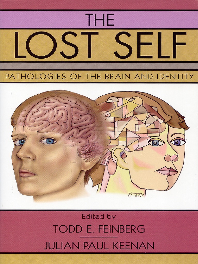 The Lost Self - Pathologies of The Brain and Identity PDF | PDF