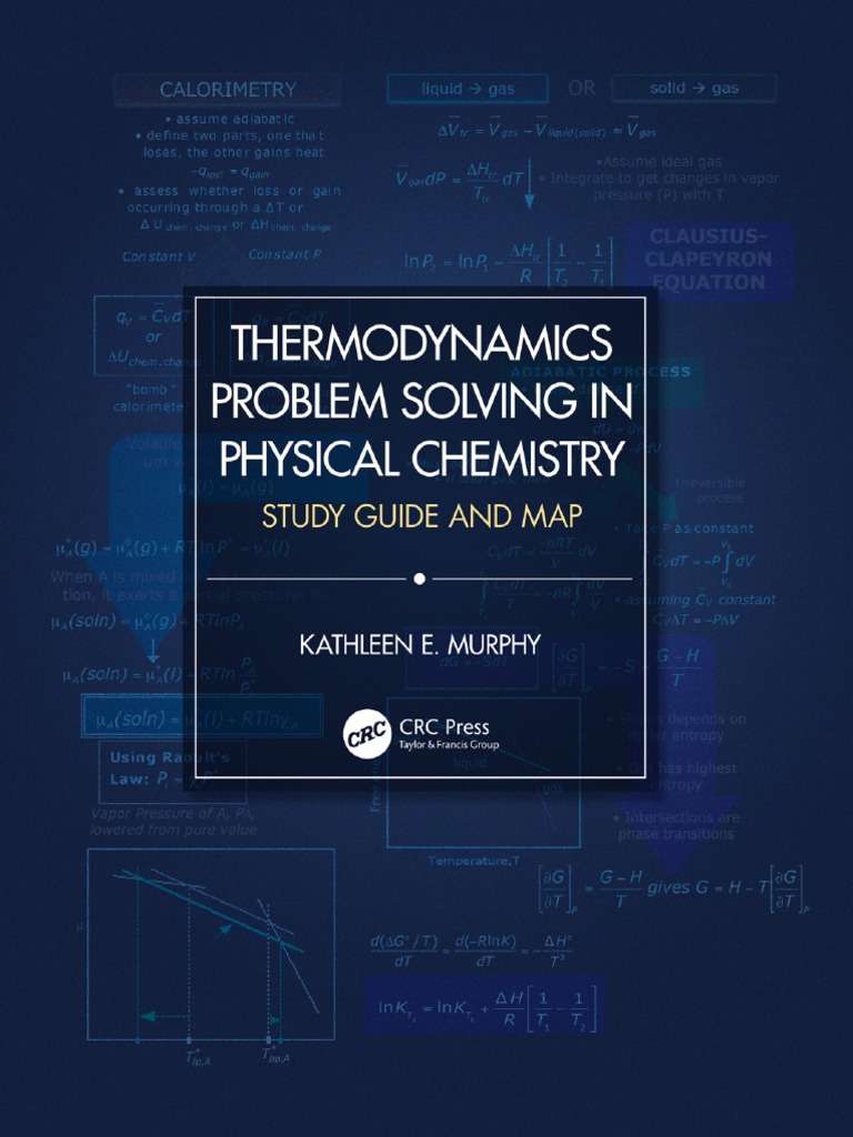 Thermodynamics Problem Solving in Physical Chemistry Study Guide and Map by Kathleen E. Murphy ...