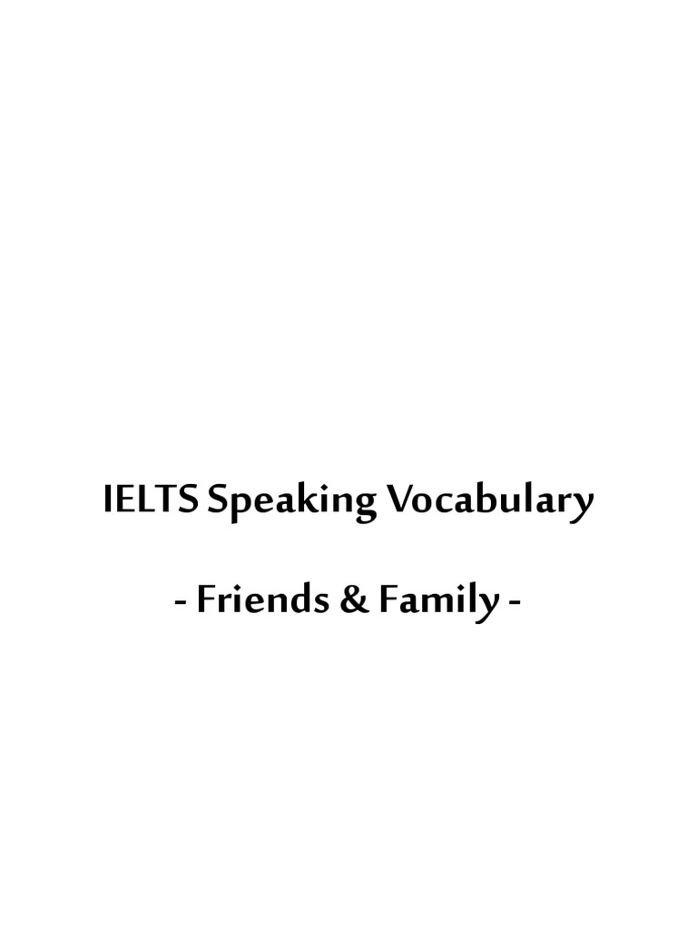 IELTS Speaking Vocabulary Family & Friends | PDF | Family | Friendship
