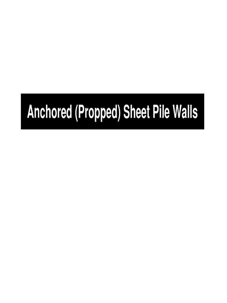 Chapter 2.2 Anchored Sheet Pile Wall | PDF | Soil Mechanics | Deep ...