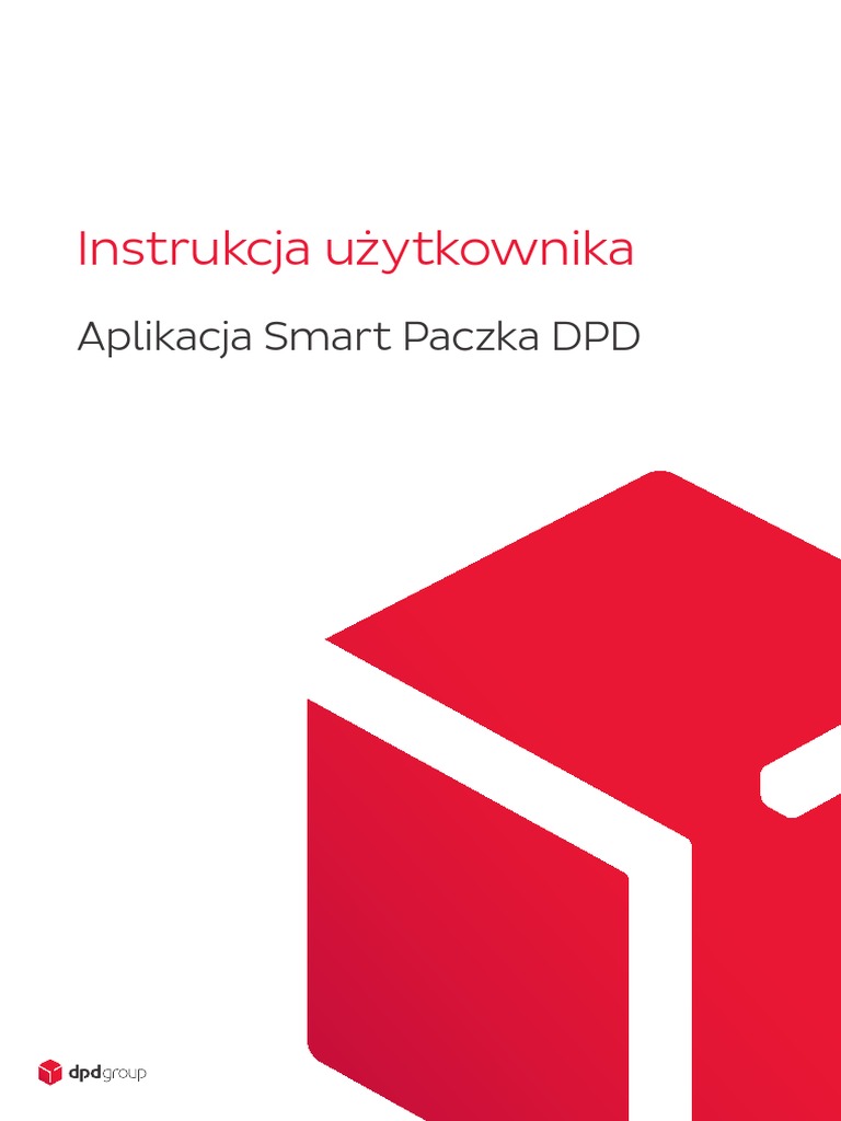 Instrukcja Użytkownika Aplikacja Smart Paczka DPD | PDF