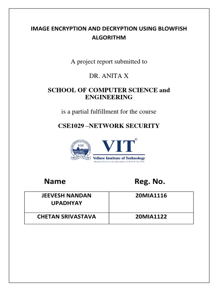 IMAGE_ENCRYPTION_AND_DECRYPTION_USING_BLOWFISH_ALGORITHM_report | PDF | Cryptography | Encryption
