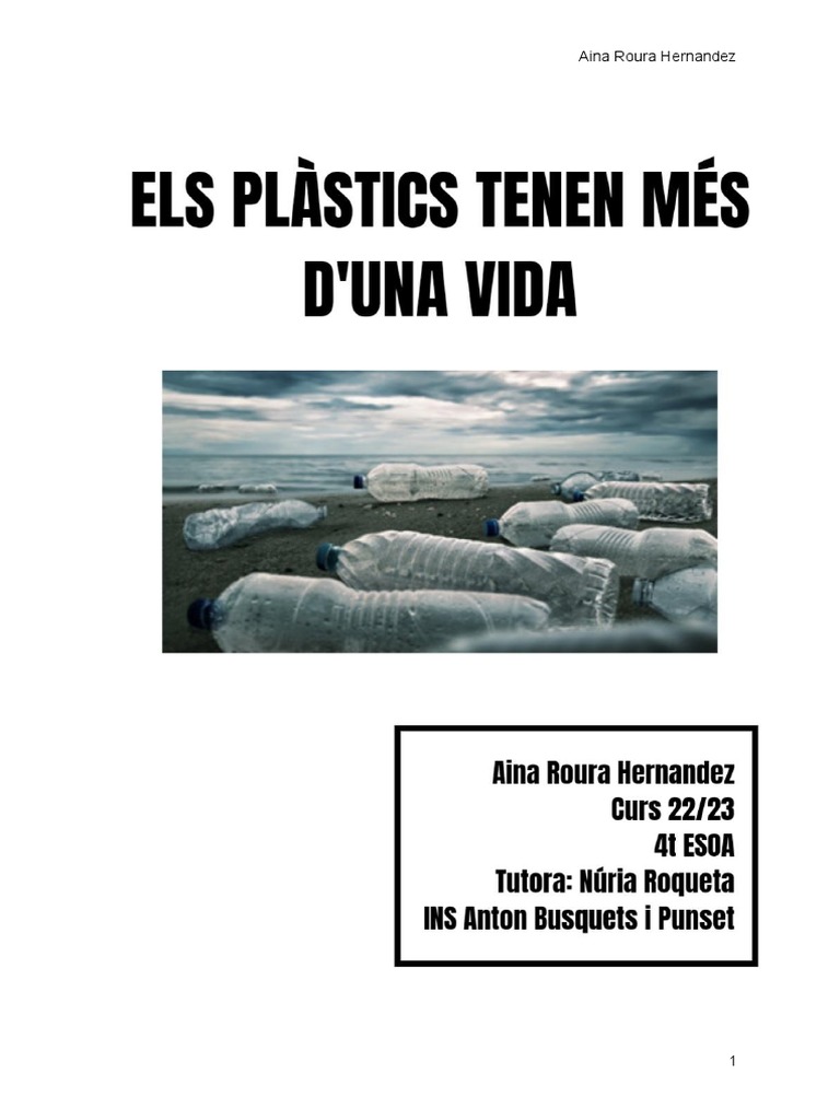 Projecte de Recerca Definitiu - Els Plàstics Tenen Més D'una Vida | PDF