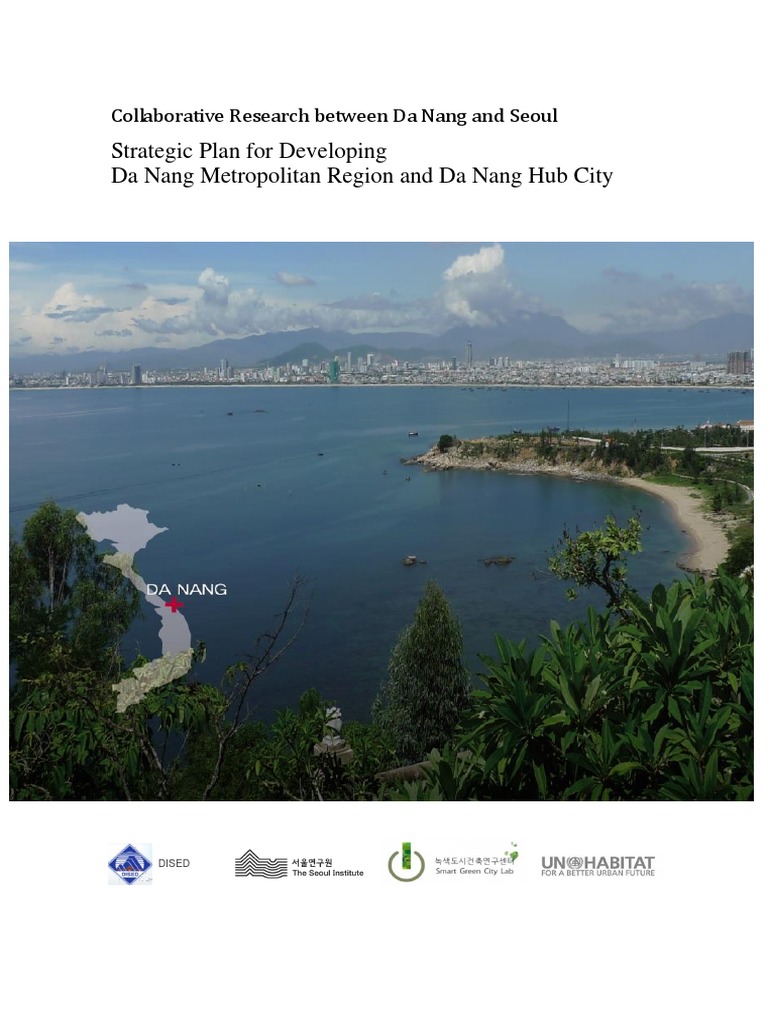 161205 - Strategic Plan for Developing Da Nang Metropolitan Region and Da Nang Hub City - (최종) | PDF