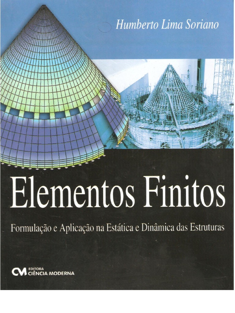 Humberto Lima Soriano - Elementos Finitos - Formulação e Aplicação Na ...