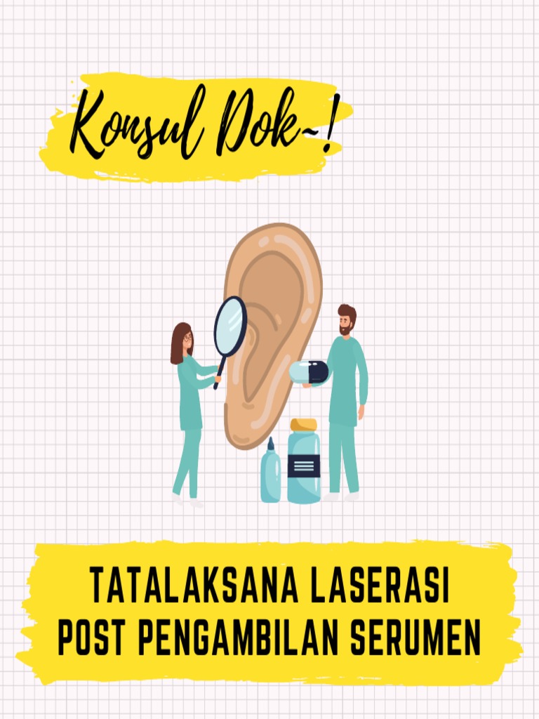 Tatalaksana Laserasi Post Pengambilan Serumen | PDF