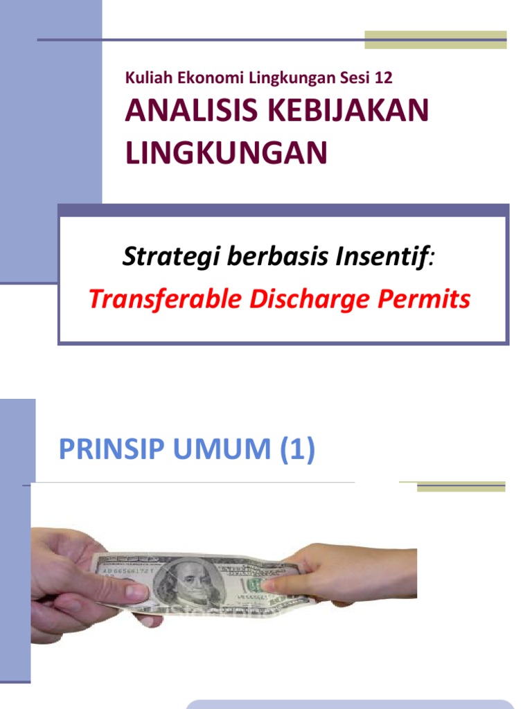 Ekoling-Pertemuan-12-ANALISIS KEBIJAKAN Lingkungan Berbasis Insentif-Transferable Discharge ...