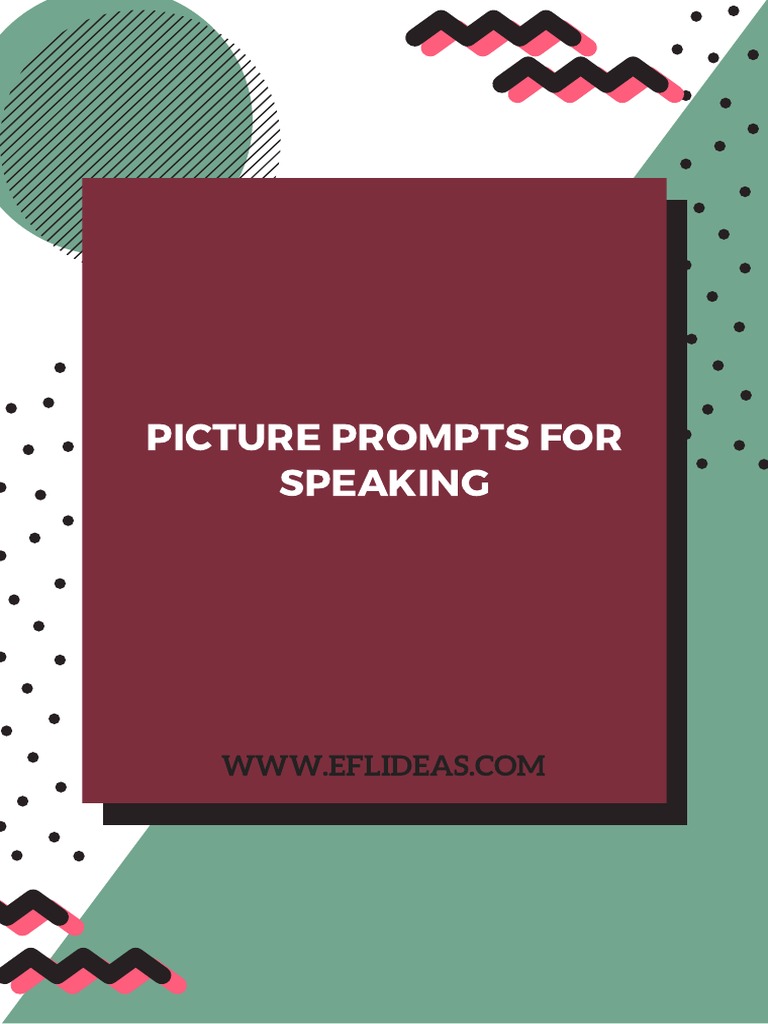 Picture Prompts for Speaking Practice | PDF