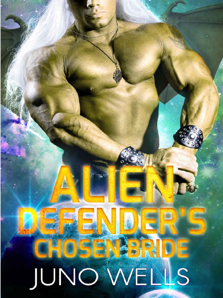 08 - Alien Defender's Chosen Bride - Juno Wells | PDF
