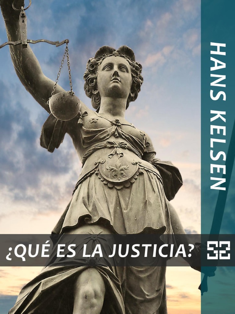 Hans Kelsen (Qué Es La Justicia) | PDF | Justicia | Crimen y violencia
