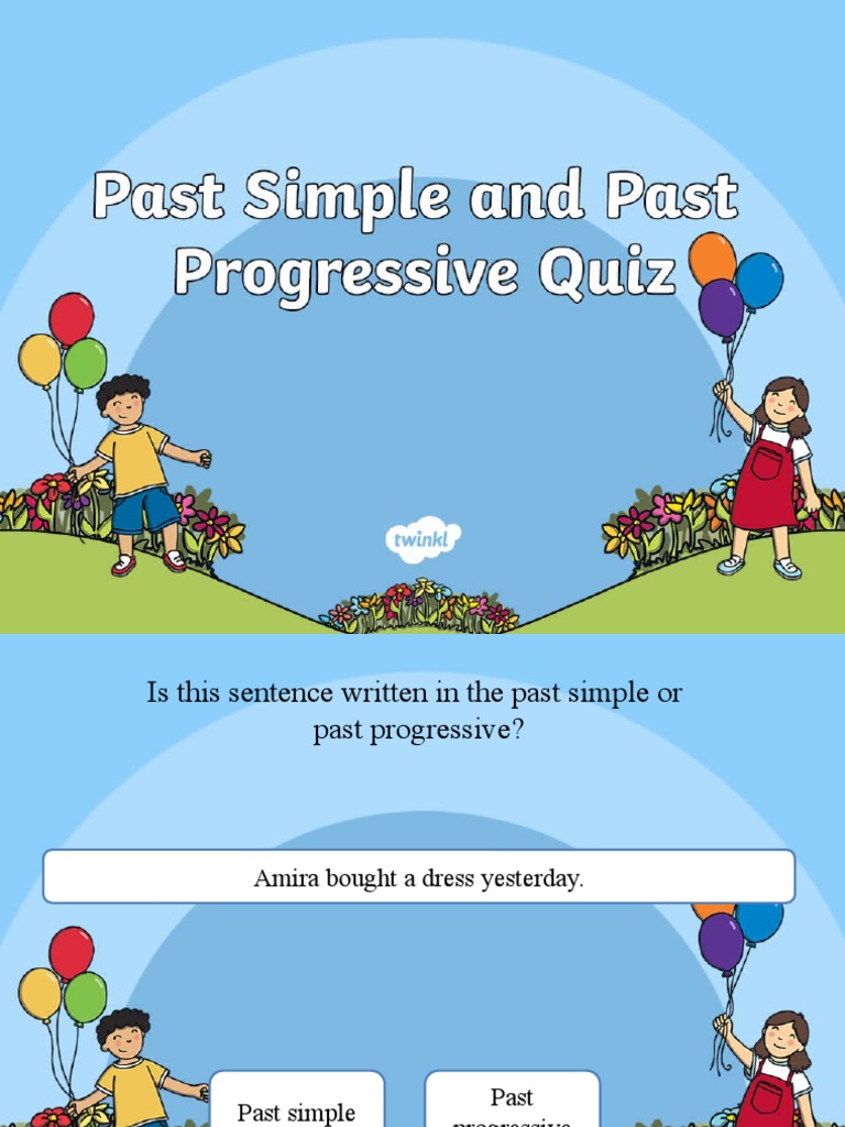 Past Simple vs. Past Progressive Quiz | PDF