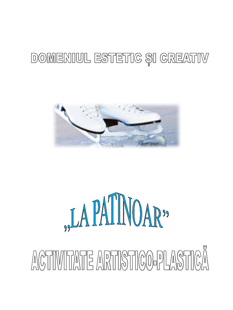 Proiect Activitate Artistico-Plastica ,,la Patinoar'' | PDF