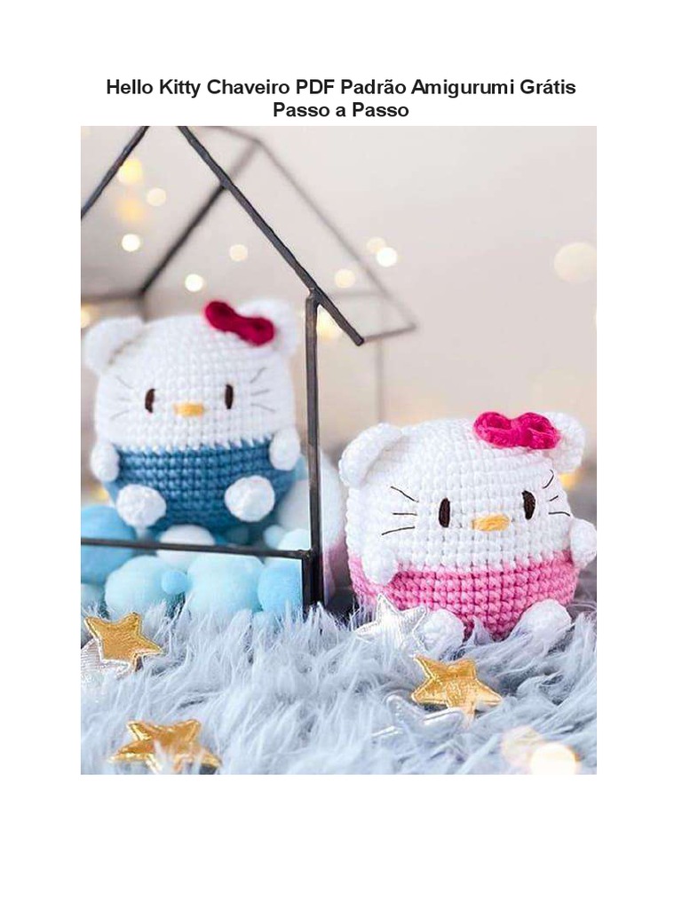 Hello Kitty Chaveiro PDF Padrao Amigurumi Gratis Passo A Passo | PDF | Crochê | Amigurumi