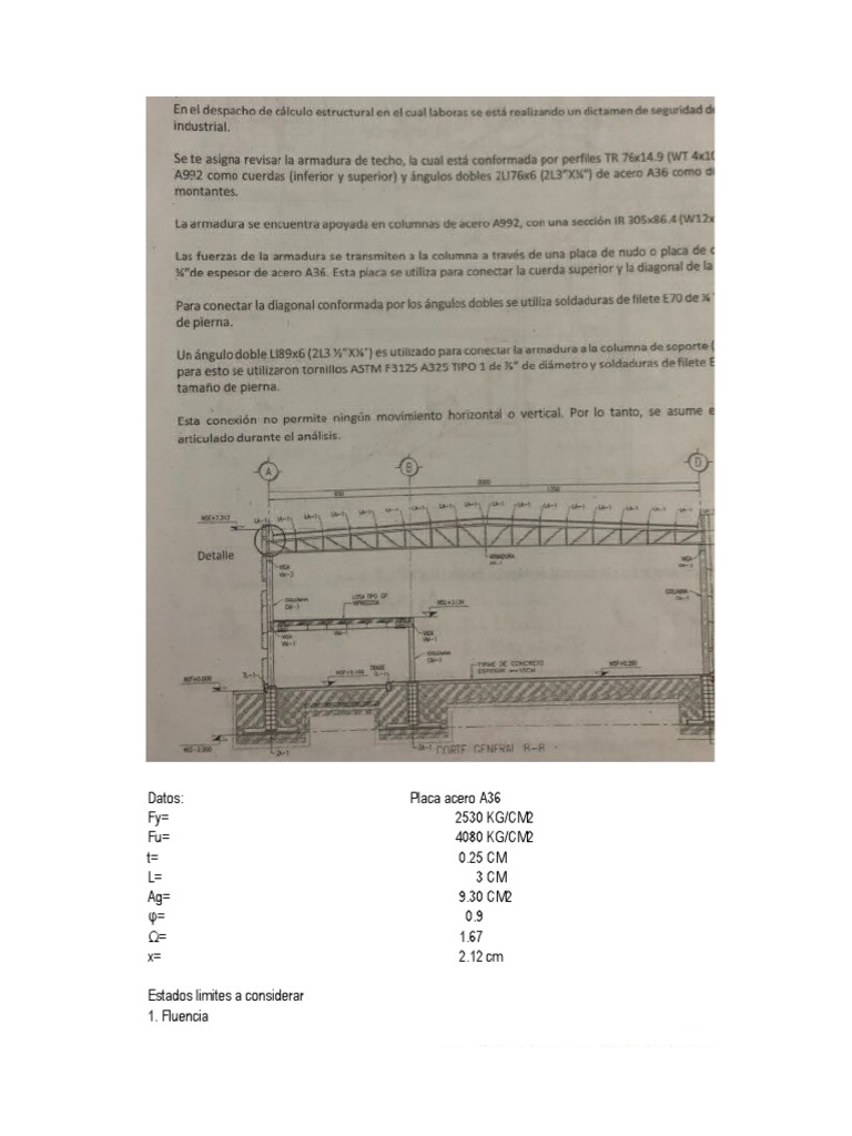 Datos: Placa acero A36 Fy= 2530 KG/CM2 Fu= 4080 KG/CM2 t= 0.25 CM L= 3 ...
