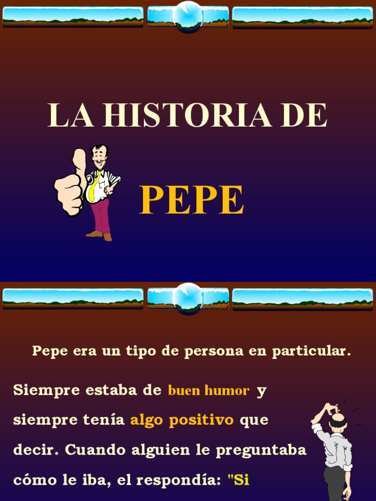 La historia de Pepe: la elección de vivir con una actitud positiva ...