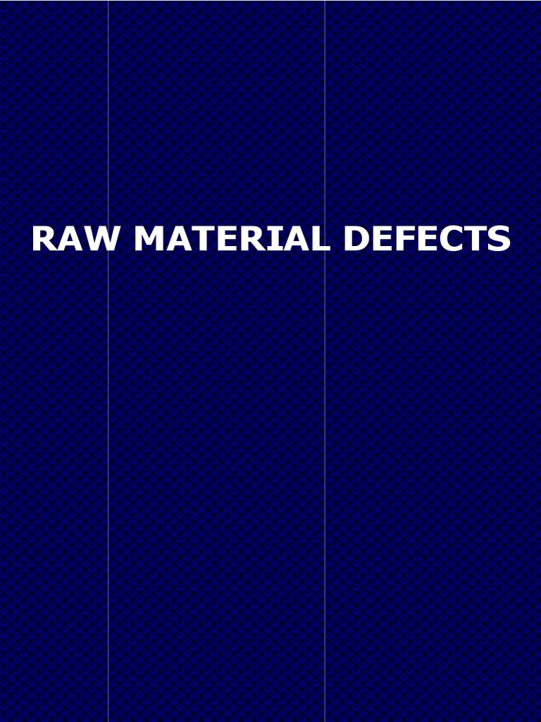 Grating Raw Material Defects | PDF