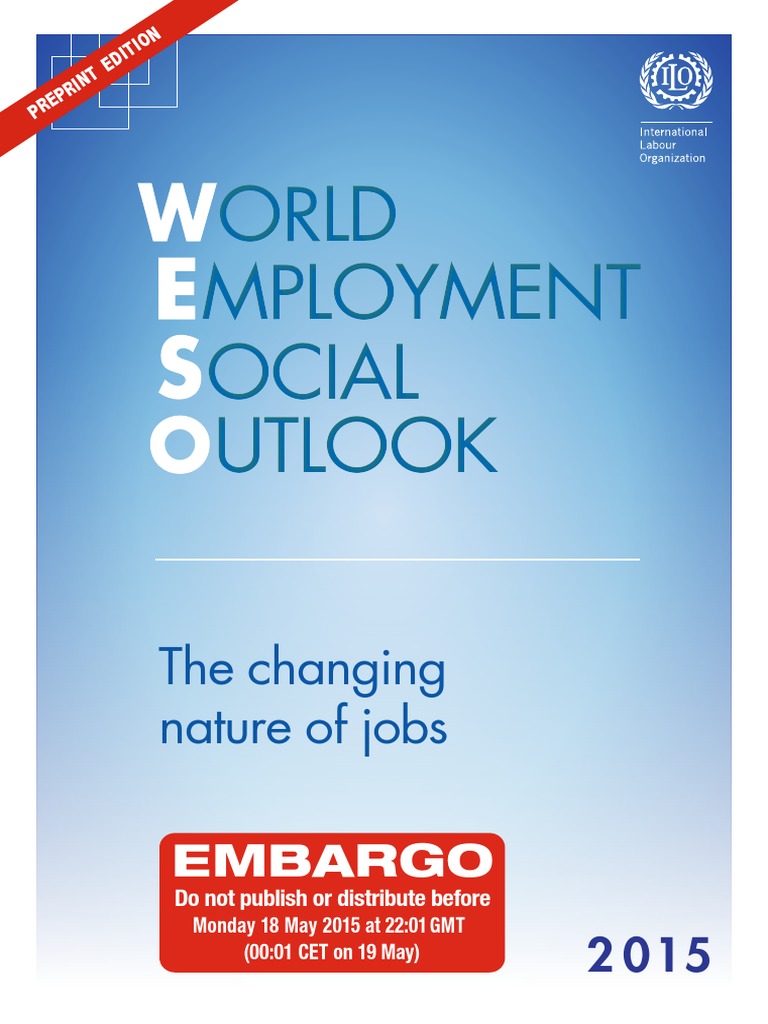 ILO - 2015 World Employment Social Outlook-Full Report | PDF