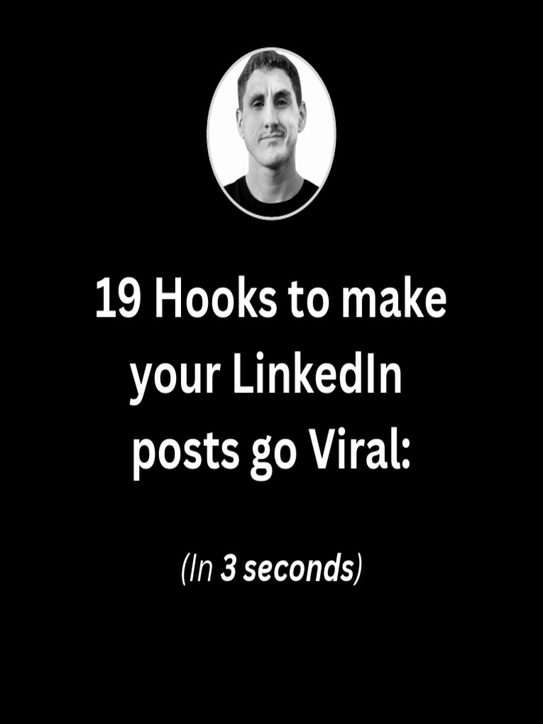 19 Hooks To Make Your LinkedIn Posts Go Viral 1682795136 | PDF | World ... 19 Hooks To Make Your LinkedIn Posts Go Viral 1682795136 | PDF | World ...