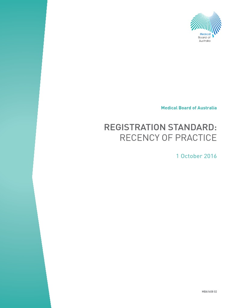 Medical Board Registration Standard Recency of Practice 1 October 2016 ...
