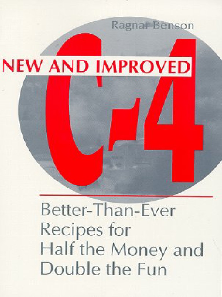 New and Improved C-4 - Better-Than-Ever Recipes For Half The Money and ...