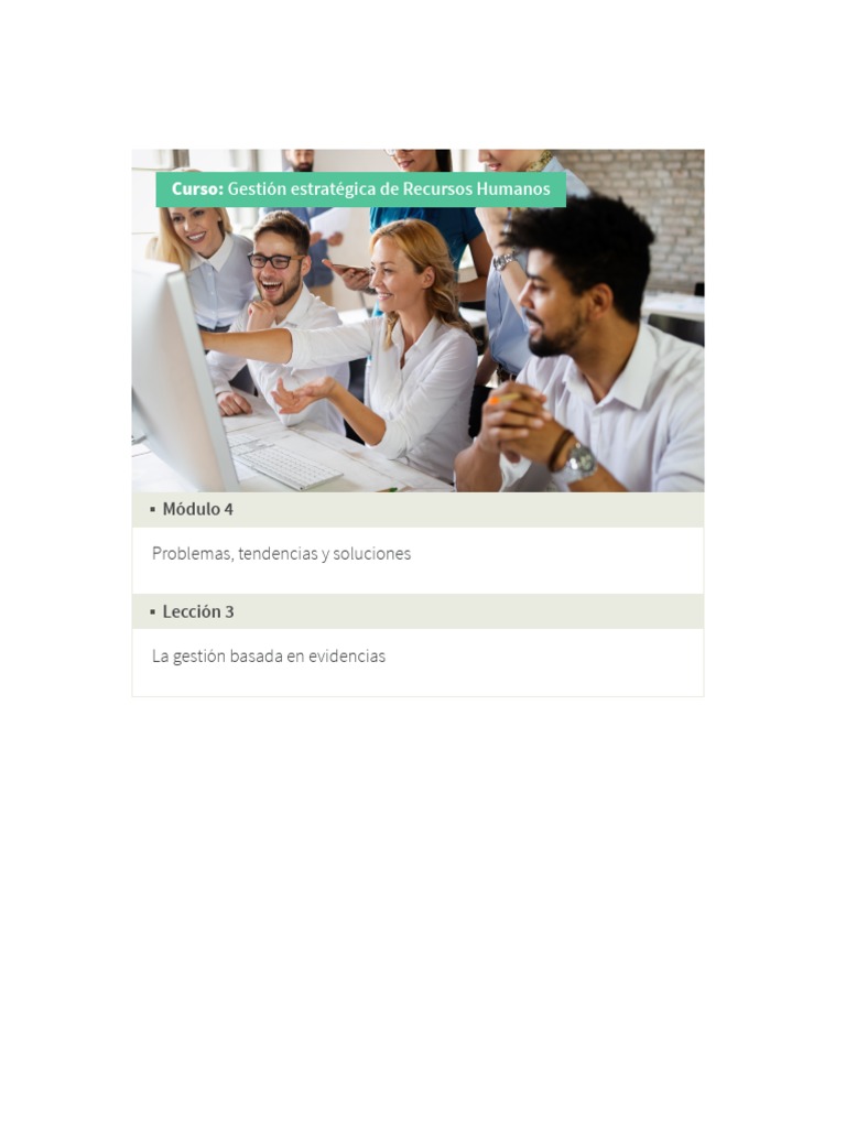 Modulo 4 Gestion Estrategica Recursos Humanos Leccion 3 | PDF | Toma de decisiones | Evidencia