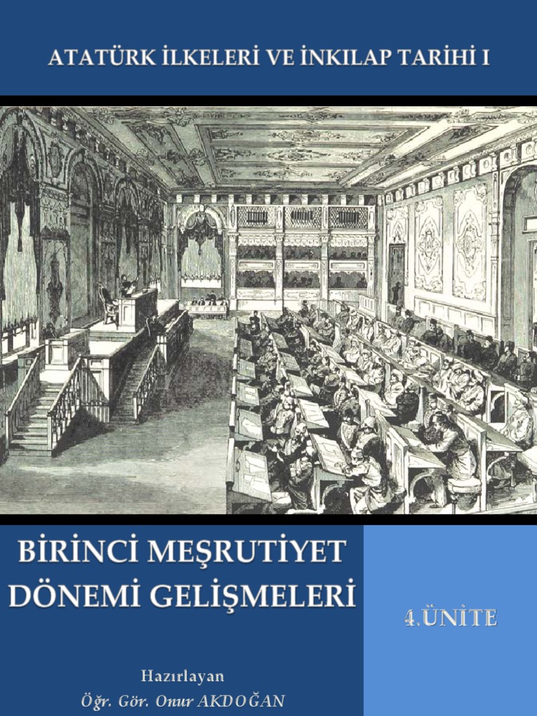 4 Unite - Birinci Mesrutiyet Donemi Gelismeleri | PDF 4 Unite - Birinci Mesrutiyet Donemi Gelismeleri | PDF
