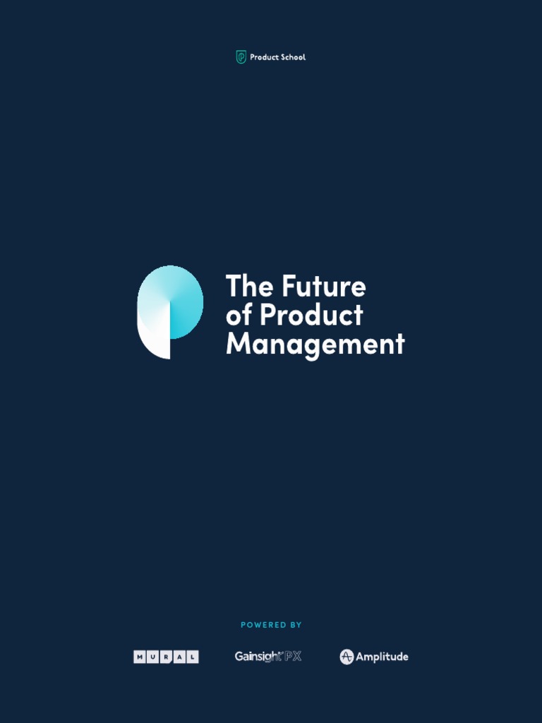 The Future of Product Management | PDF