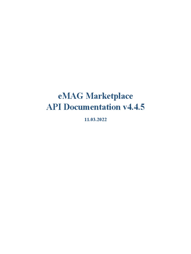 EMAG Marketplace API Documentation v4.4.5 | PDF | Hypertext Transfer Protocol | Software Engineering
