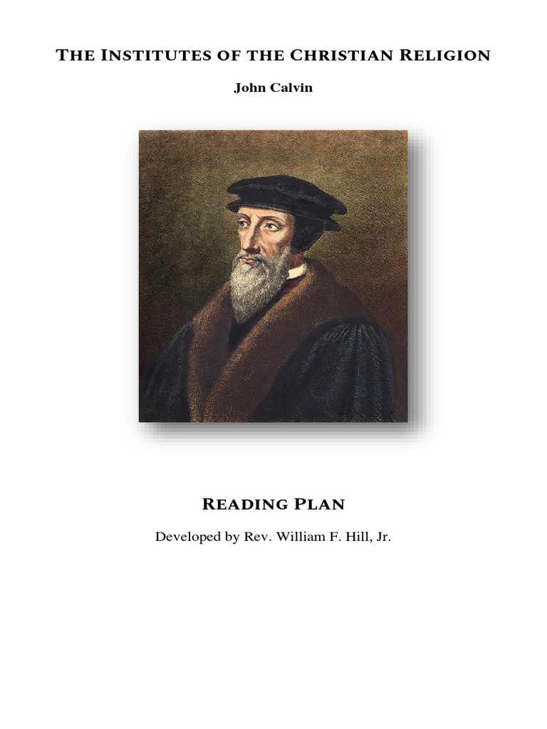 Calvin's Institutes Reading Plan Guide | PDF | Systematic Theology ...