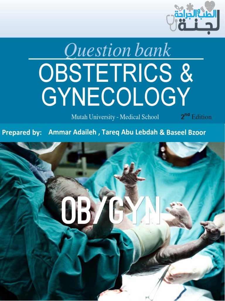 Obstetrics & Gynecology Question Bank | PDF | Childbirth | Ovarian Cancer