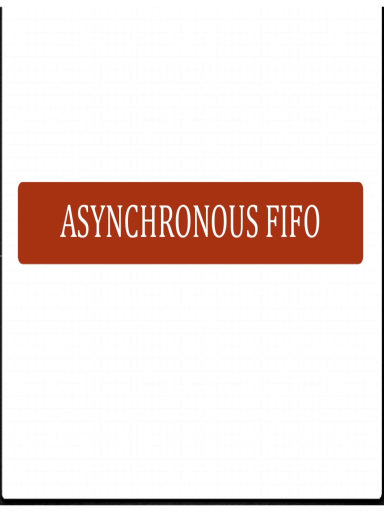 Asynchronous Fifo PPT 1 | PDF
