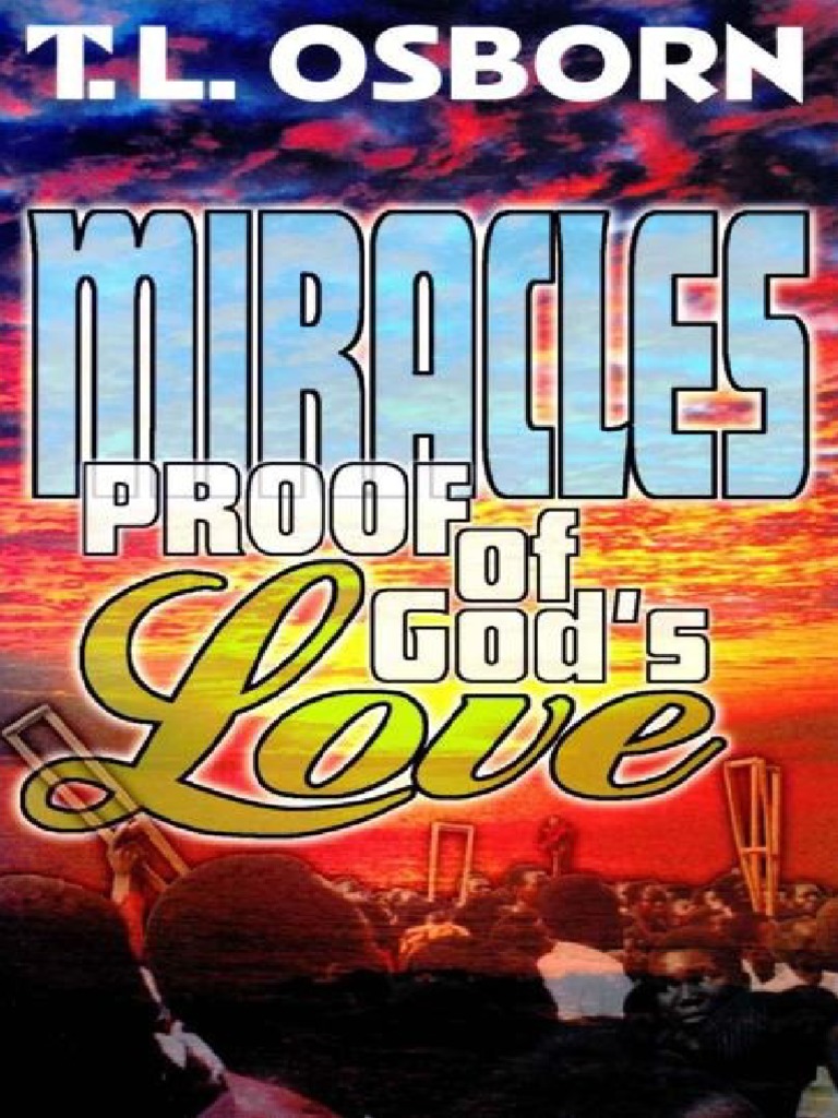Miracles - Proof of God's Love - T.L. Osborn | PDF | Social Science ...