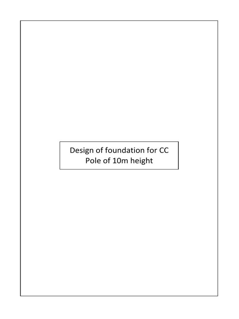 Design of foundation for CC Pole of 10m height | PDF | Deep Foundation ...