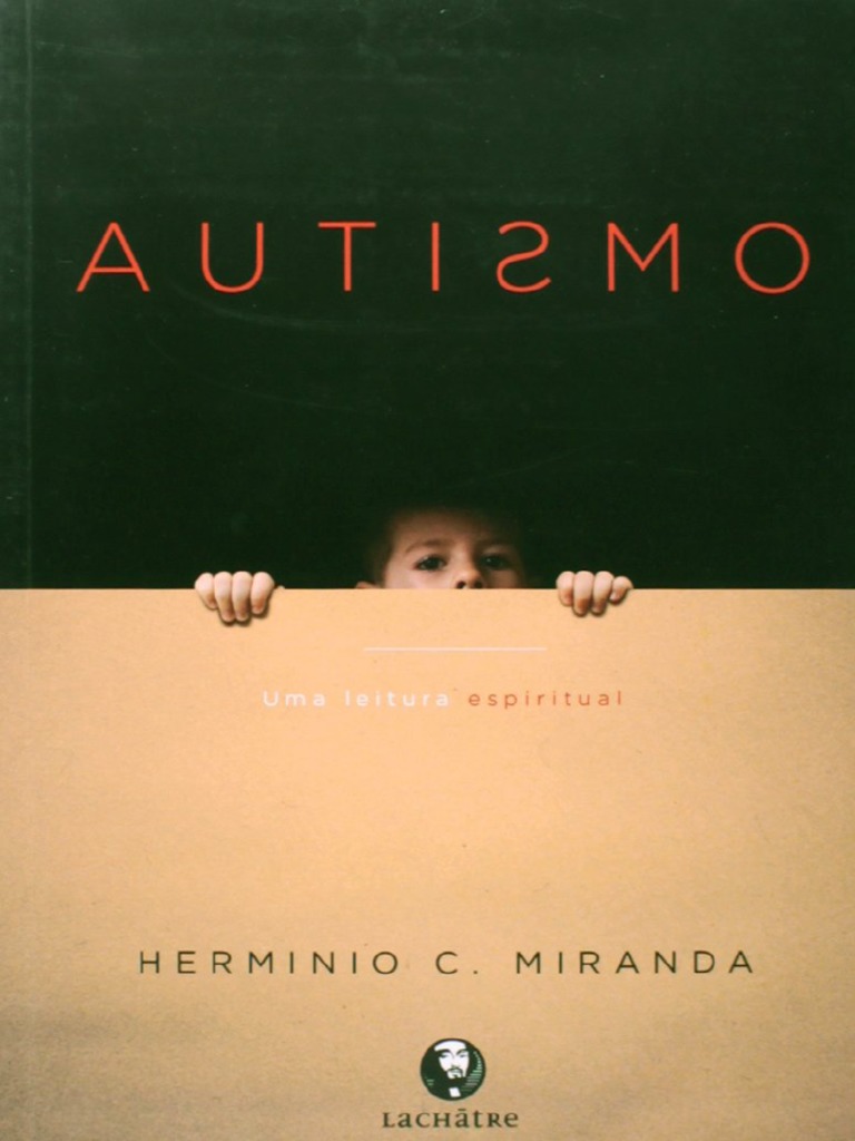 Resumo Autismo Uma Leitura Espiritual Herminio C Miranda | PDF