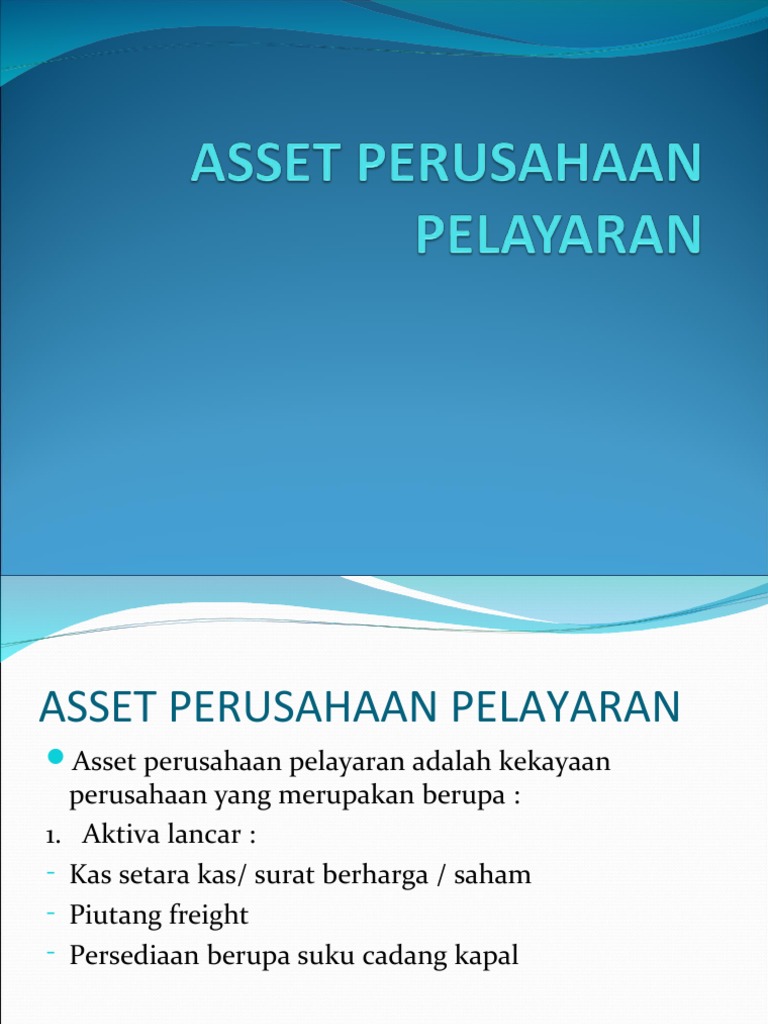 Pertemuan Ke 4 ASSET PERUSAHAAN PELAYARAN - Ekonomi Pelayaran | PDF ...