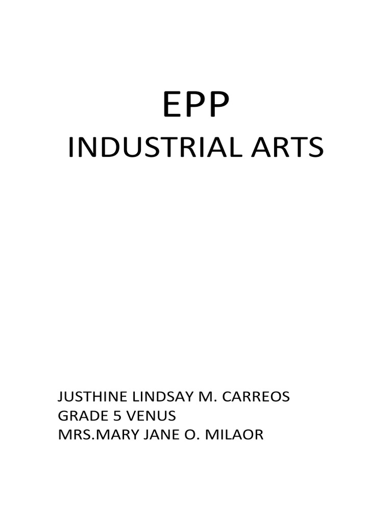 EPP Industrial Arts Overview | PDF | Technology & Engineering
