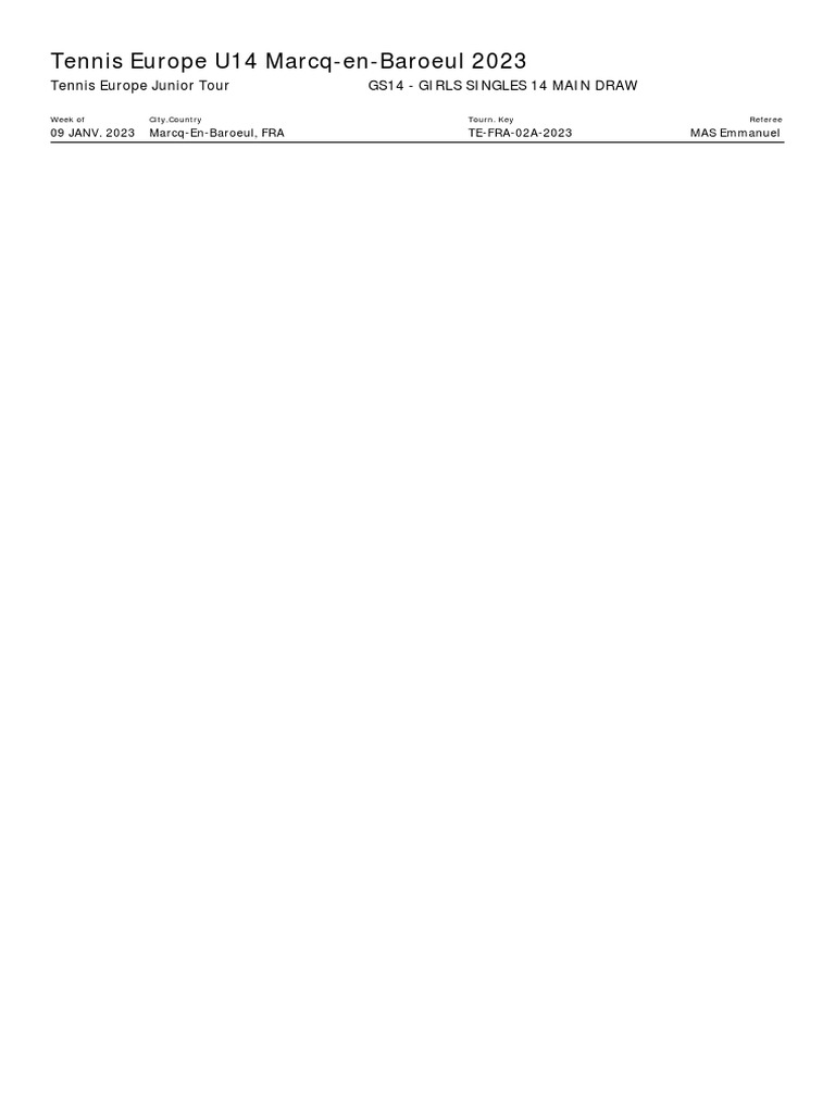 Tennis Europe U14 Marcq-en-Baroeul 2023 - GS14 - Girls Singles 14 Main Draw | PDF