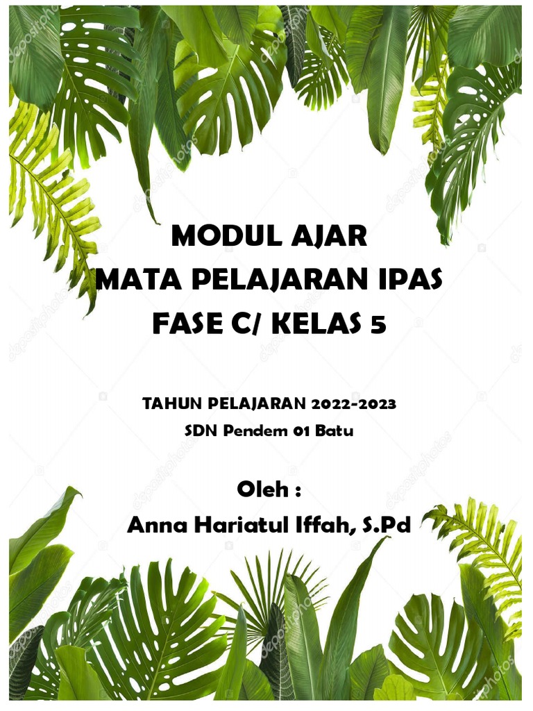 Modul Ajar Mata Pelajaran Ipas Fase C/ Kelas 5: Oleh: Anna Hariatul ...