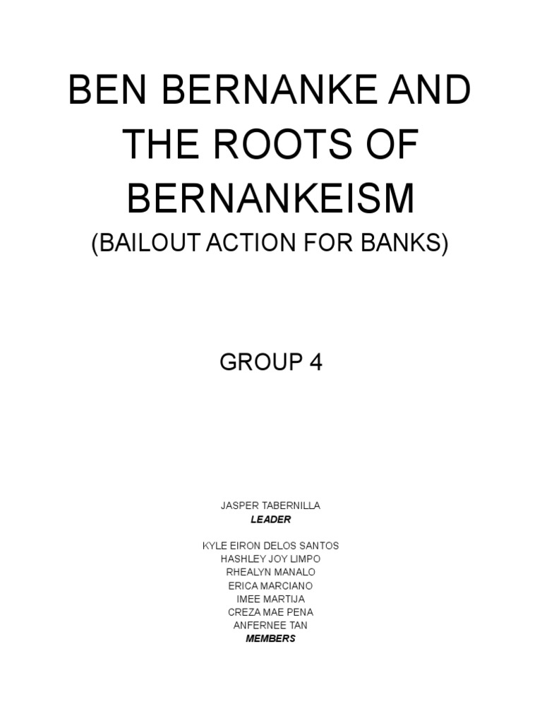 BEN BERNANKE AND THE ROOTS OF BERNANKEISM (GROUP 4-REPORT) (1) | PDF ...