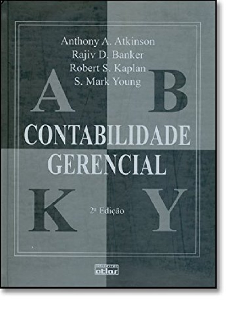 Resumo Contabilidade Gerencial Rajiv D Banker Robert S Kaplan S Mark ...