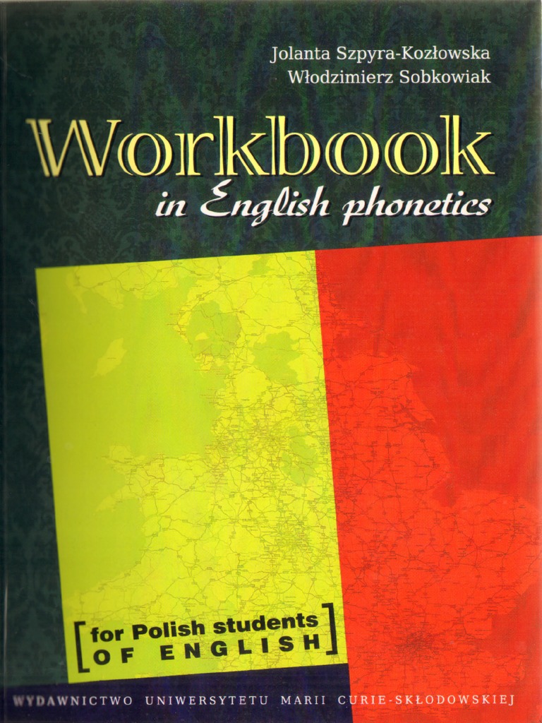 Workbook in English Phonetics - Szpyra, Sobkowiak 1 Strona Na A4 | PDF