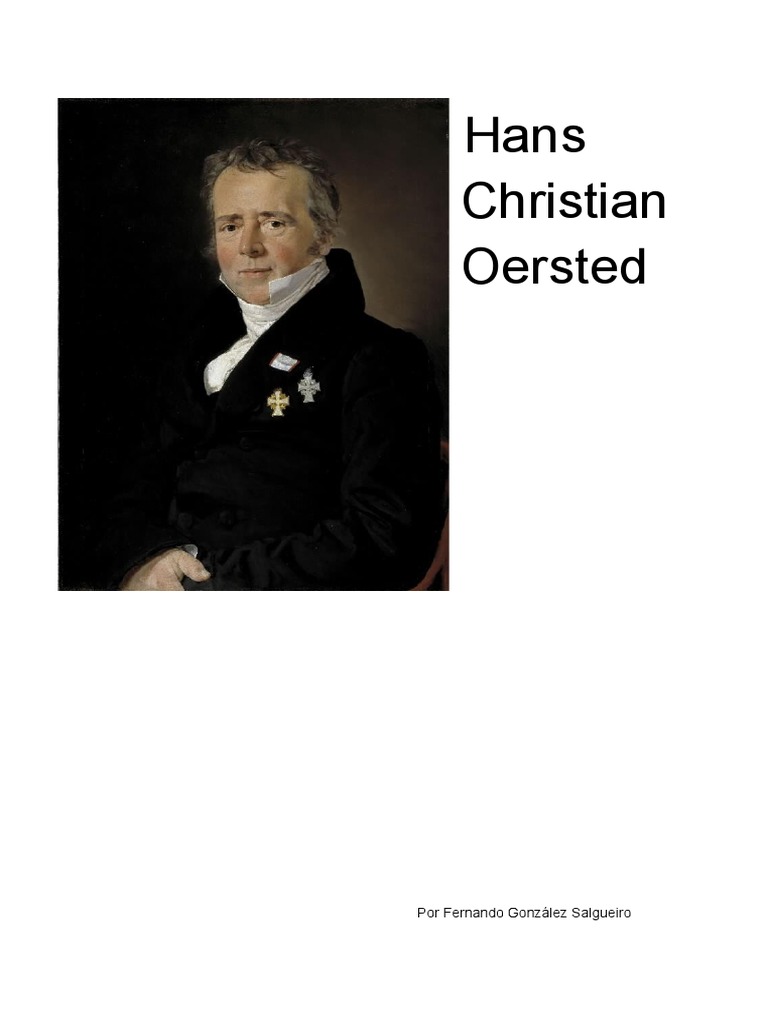 Biografía y descubrimientos de Oersted | PDF | Física Aplicada e ...